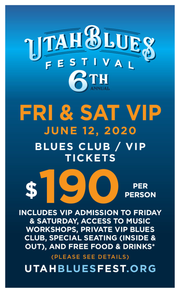 Utah Blues Festival 2020 - Friday June 12 & Saturday June 13, 2020